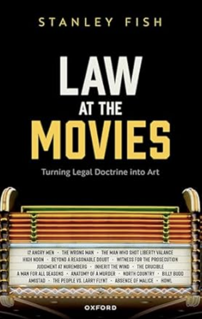 ‘Law at the Movies’ By Stanley Eugene Fish Explores How Legal Doctrines ...